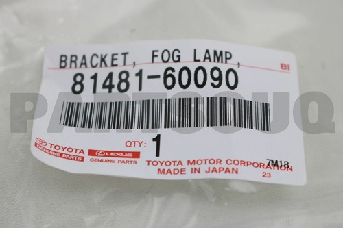 8148160090 Genuine Toyota BRACKET FOG LAMP 81481-60090 | eBay