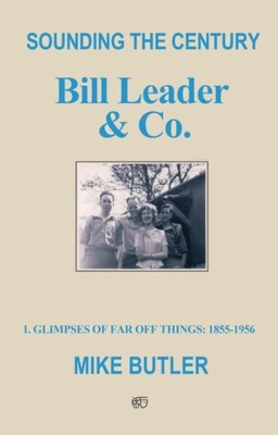 Sounding the Century Bill Leader Co - Book 1 by Mike Butler 97818 | eBay UK