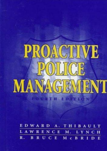 Proactive Police Management Hardcover R. Bruce, Thibault, Edward ...