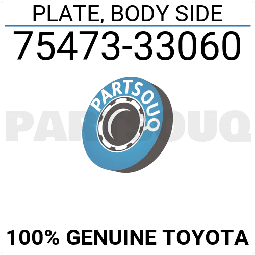 7547333060 Genuine Toyota PLATE, BODY SIDE 75473-33060 | eBay