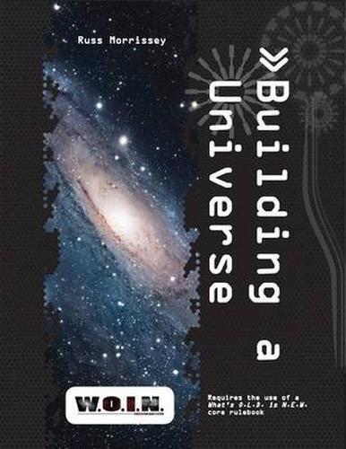 [Woin] Building a Universe : Requires the Use of a What's O.L.D. is N.E ...