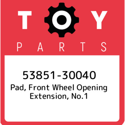 53851-30040 Toyota Pad, front wheel opening extension, no.1 5385130040 ...