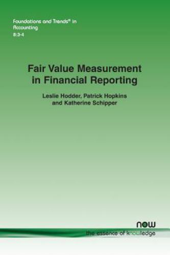 Foundations and Trends in Accounting Ser.: Fair Value Measurement in ...
