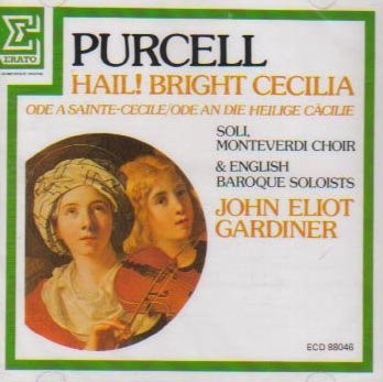 HENRY PURCELL JOHN ELIOT GARDINER - Purcell: Hail! Bright Cecilia - CD ...