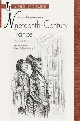 Popular Literature from Nineteenth-Century France: French Text (Texts ...