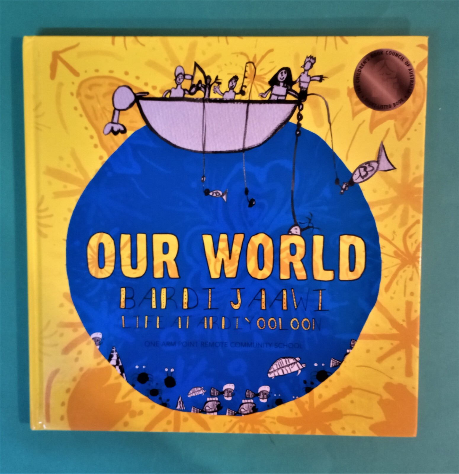 Our World - Bardi Jaawi - Life At Ardiyooloon - One Arm Point School ...