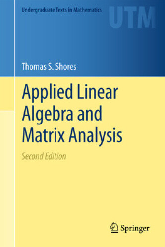 Applied Linear Algebra and Matrix Analysis (Undergraduate Texts in ...