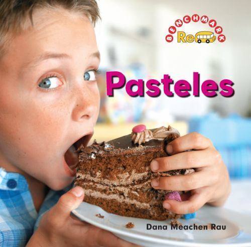 Los Pasteles (Cake) by Dana Meachen Rau (2010, Library Binding) for ...