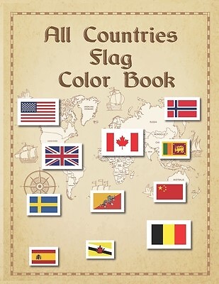 All Countries Flag Color Book: World's 190 country color book wit by ...