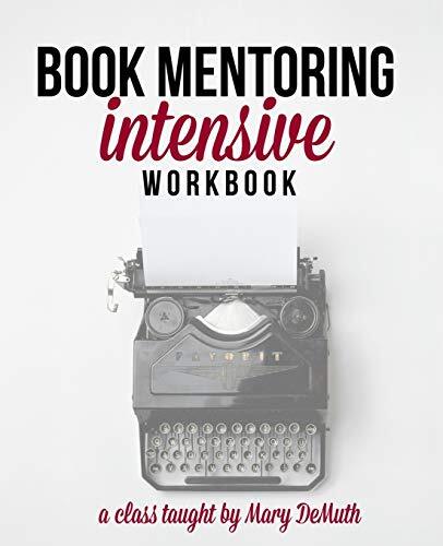 Book Mentoring Intensive: Finally: Write and Publish Your Book ...