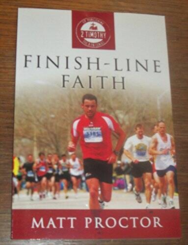 Finish-Line Faith - 2 Timothy - The 3:16 Series - Paperback - GOOD ...