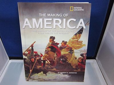 The Making Of America History of the U.S. from 1492 to President Obama ...