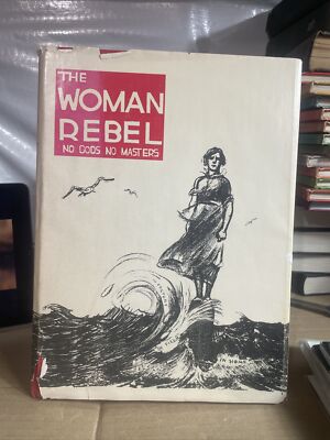 WOMAN REBEL: NO GODS NO MASTERS -MARGARET SANGER BIRTH CONTROL MOVEMENT ...