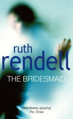 The Bridesmaid by Ruth Rendell | eBay