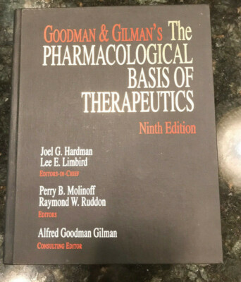 Goodman & Gilman's The Pharmacological Basis Of Therapeutics 9th ...