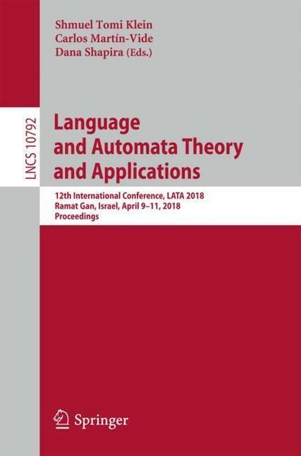 Language And Automata Theory And Applications von Shmuel Tomi Klein Dana Shapira Carlos Martín ...