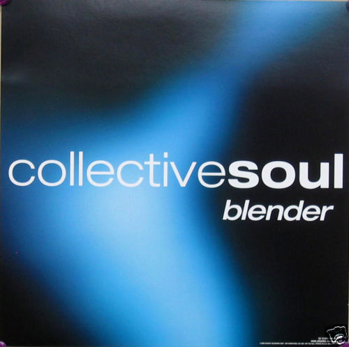 COLLECTIVE SOUL POSTER, BLENDER (E4) | eBay