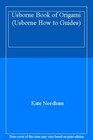 Book of Origami Hb (How to Make) By Kate Needham | eBay