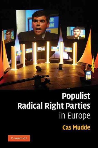 Populist Radical Right Parties in Europe by Cas Mudde (English ...