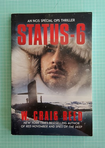 STATUS-6: An NCIS Special Ops Thriller by W. Craig Reed TPB 2021 LN Red ...