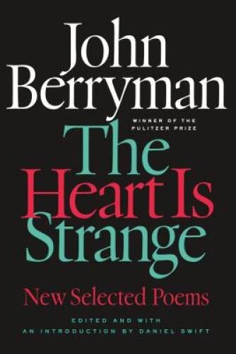 The Heart Is Strange: Revised Edition - Paperback By Berryman, John ...