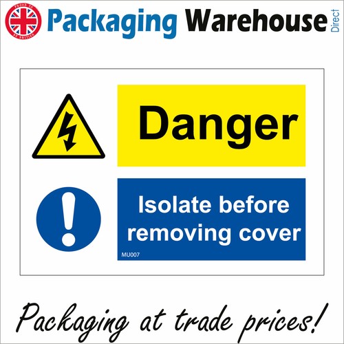 MU007 DANGER ISOLATE BEFORE REMOVING COVER SIGN SAFETY HAZARD ELECTRIC ...