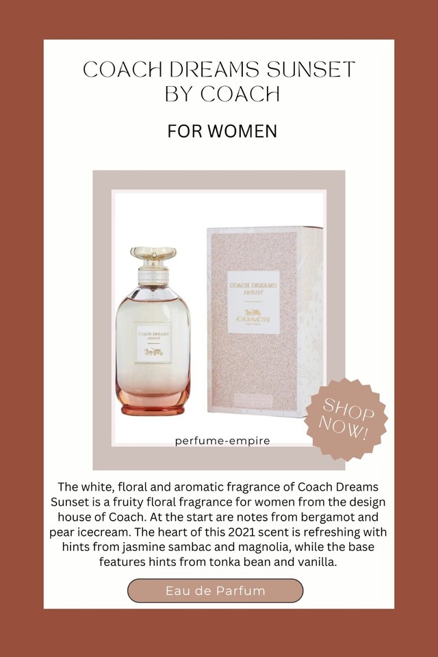 Coach Dreams Sunset by Coach perfume for women EDP 3.0 oz New in Box ...