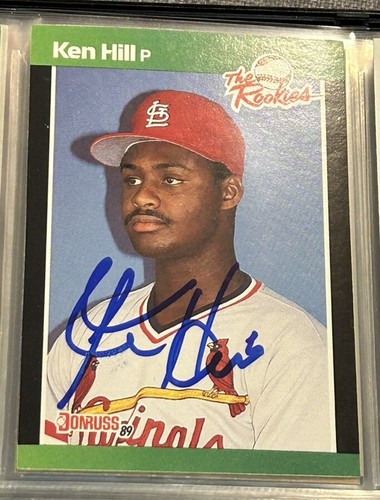 Ken Hill 1989 Donruss The Rookies Signature Signed Autograph AUTO RC ...