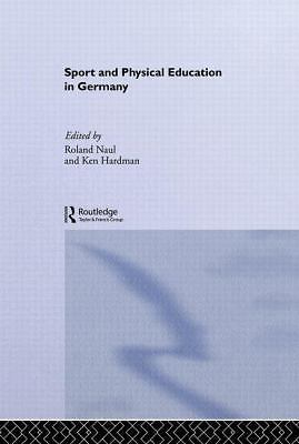 Sport and Physical Education in Germany by Ken Hardman (2002, Hardcover ...