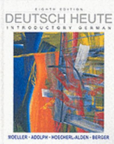 Deutsch Heute : Introductory German by Winnie Adolph, John F. Lalande ...
