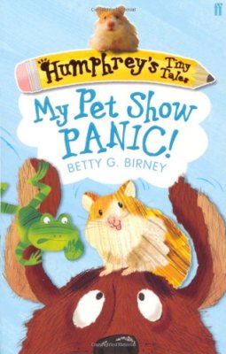 My Pet Show Panic! (Humphrey's Tiny Tales) By Betty G. Birney | eBay