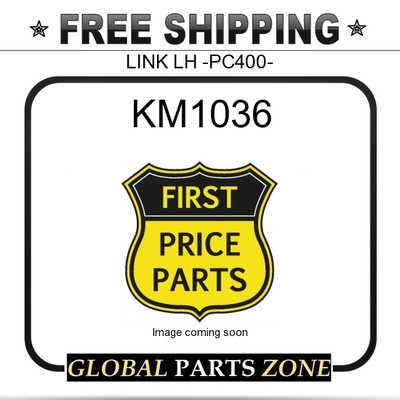KM1036 - LINK LH -PC400- for KOMATSU | eBay