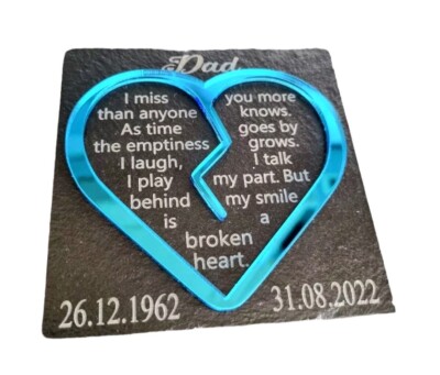 Personalised Broken Heart DAD memorial slate SON GRANDAD MUM plaque ...