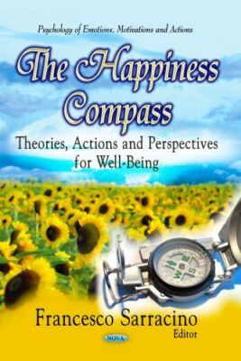HAPPINESS COMPASS THEORIES: Theories, Actions and Perspectives | eBay