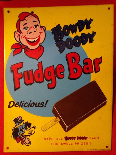 Howdy Doody Fudge Bar tin sign (AAA Sign Co.)J91 | eBay