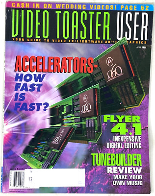 Video Toaster User - April 1996 - Flyer 4.1 Inexpensive Digital Editing ...