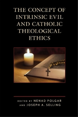 Edward C. Vacek The Concept of Intrinsic Evil and Catholic Theological ...