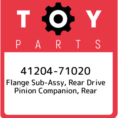 41204-71020 Toyota Flange sub-assy, rear drive pinion companion, rear ...