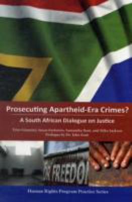 International Human Rights Program Practice Ser.: Prosecuting Apartheid ...