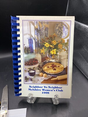 Neighbor To Neighbor Melshire Women’s Club 1998 Cookbook | eBay