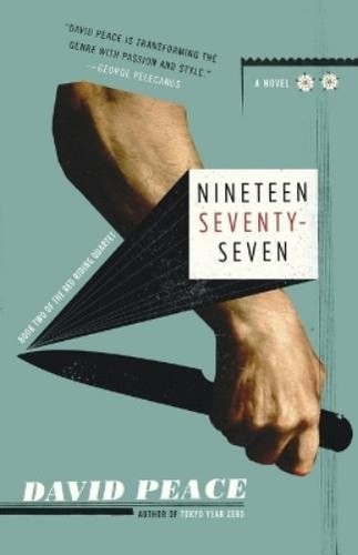 David Peace Nineteen Seventy-Seven (Tascabile) Red Riding Quartet ...