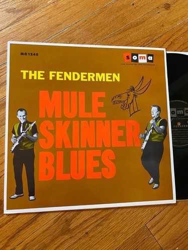 THE FENDERMEN MULE SKINNER BLUES EX LP SOMA MG 1240 FREE SHIP | eBay
