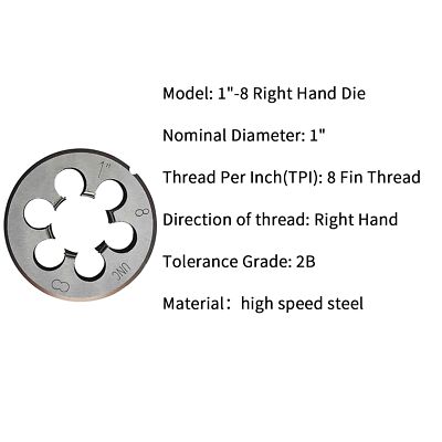 1"-8 Die UNC 1"-8 TPI Right Hand Nominal Diameter 1" Thread Per Inch 8 ...