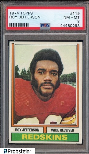 1974 Topps Football #119 Roy Jefferson Washington Redskins PSA 8 NM-MT ...