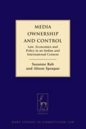 Hart Studies in Competition Law Ser.: Media Ownership and Control : Law ...
