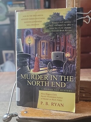 Gilded Age Mystery Ser.: Murder in the North End by P. B. Ryan (2006 ...