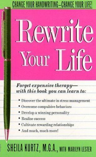 Rewrite Your Life: Change Your Handwriting-Change Your Life ...