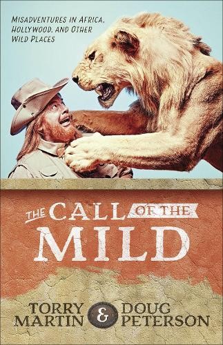 Torry Martin Doug Peterson The Call of the Mild (Paperback) (UK IMPORT ...