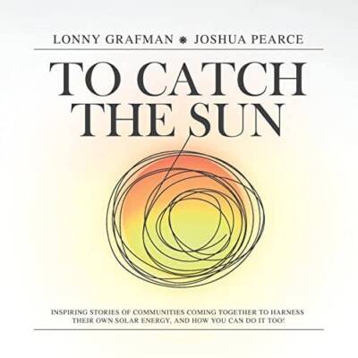 To Catch the Sun: Inspiring stories of communities coming together to ...
