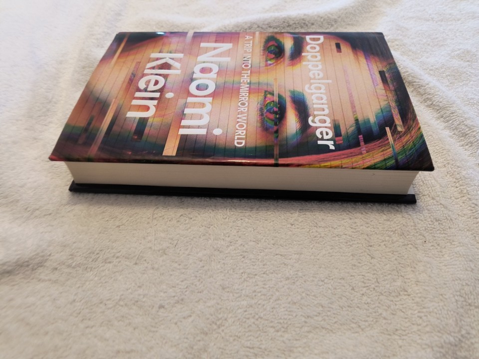 Doppelganger A Trip Into Mirror World SIGNED Naomi Klein Hardcover 1st ...